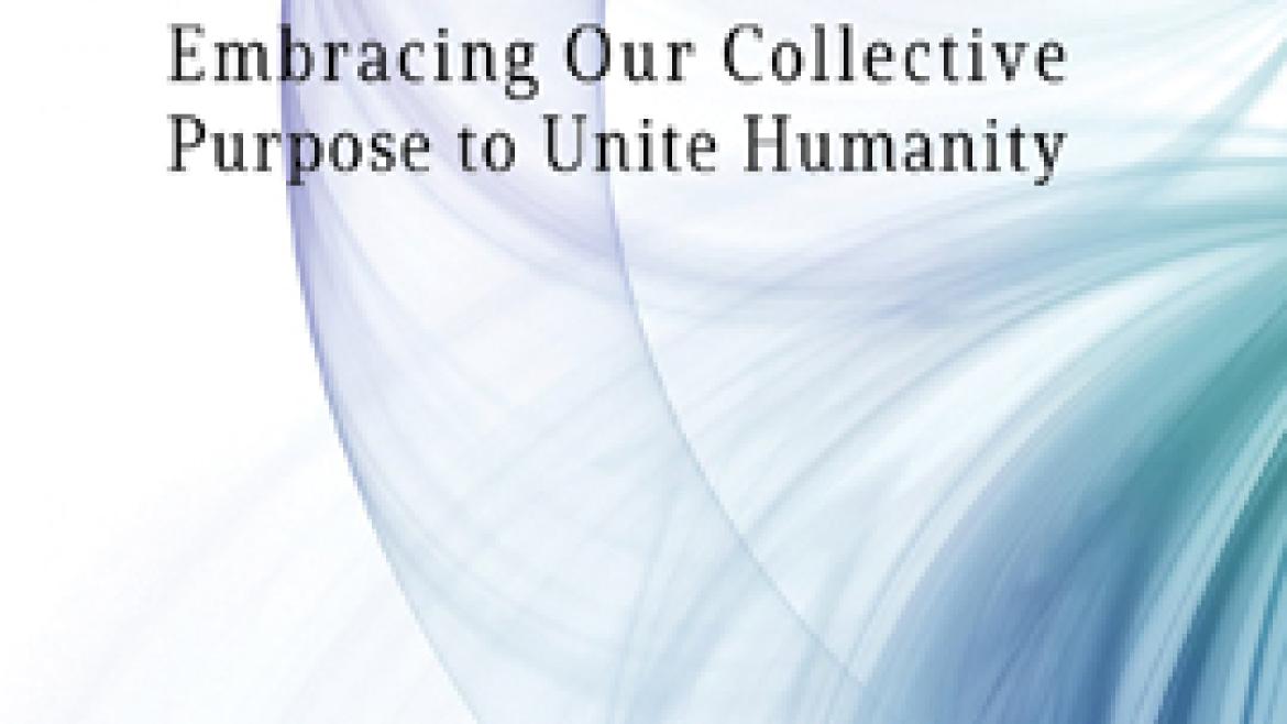 Embracing Our Collective Purpose to Unite Humanity | Integral ...